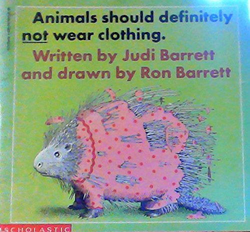 Animals Should Definitely Not Wear Clothing: Judi Barrett ...