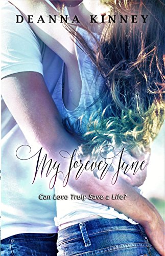 My Forever June - Kindle edition by Kinney, DeAnna. Contemporary ...
