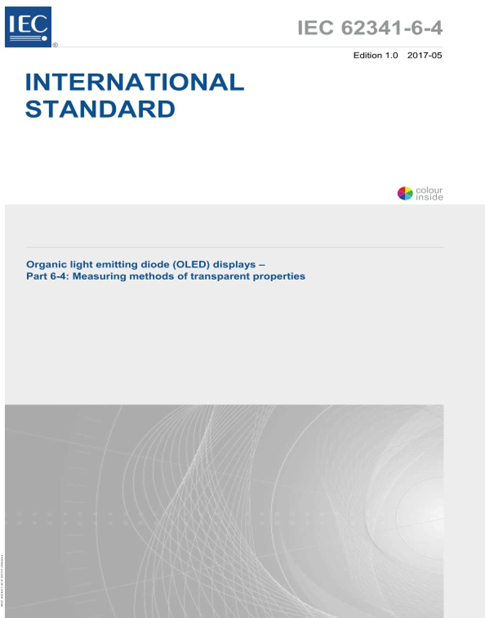 IEC 62341-6-4 Ed. 1.0 en:2017, First Edition: Organic light emitting ...