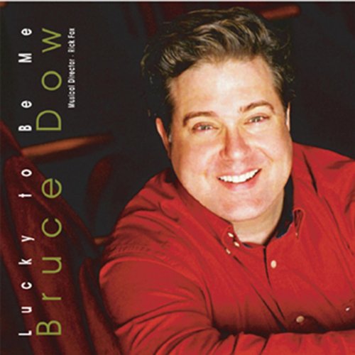Amazon.com: Lucky to Be Me : Bruce Dow: Digital Music