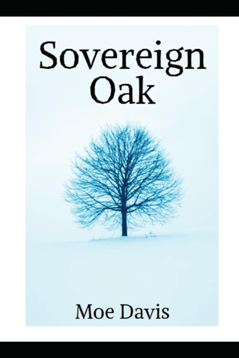 Sovereign Oak: Davis, Moe: 9798345847299: Amazon.com: Books