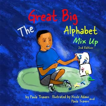 The Great Big Alphabet Mix Up: Travers, Paula, Adams, Nicole Y ...