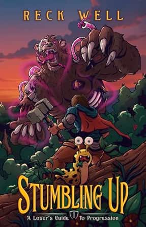 Amazon.com: Stumbling Up: A Loser's Guide to Progression, Book 1 eBook ...