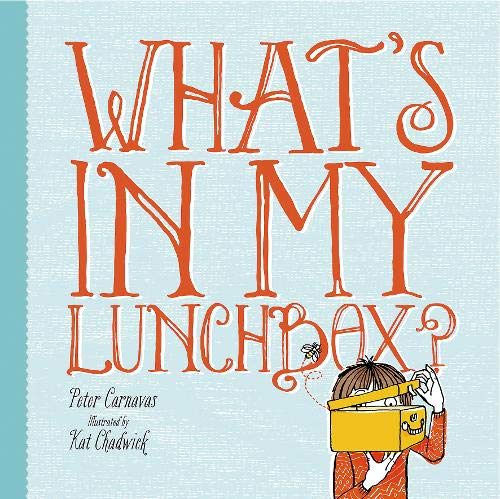 Amazon | What's In My Lunchbox? | Carnavas, Peter, Chadwick, Kat ...