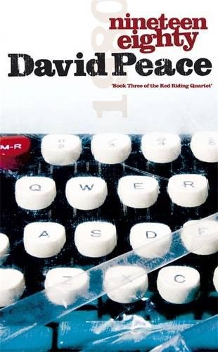 Nineteen Eighty: David Peace: 9781847245373: Amazon.com: Books