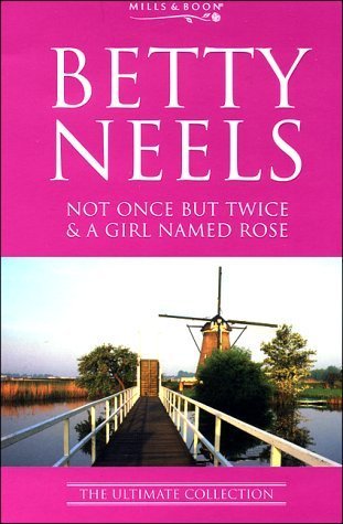 The Ultimate Collection (Betty Neels: The Ultimate Collection): Neels ...