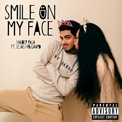 Amazon.com: Smile On My Face [Explicit] : Haider Raja featuring Elias Højgaard: Digital Music