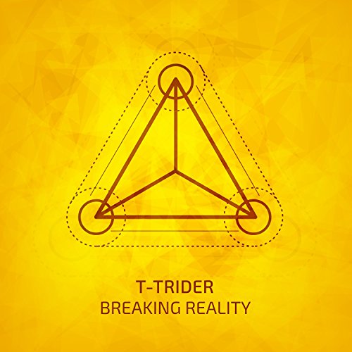 Play Breaking Reality by T-Trider on Amazon Music