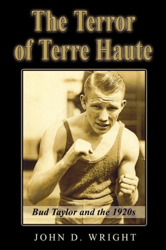 The Terror of Terre Haute: Bud Taylor and the 1920s: Amazon.co.uk ...