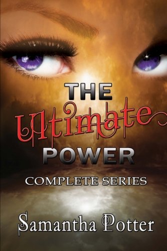 The Ultimate Power Series: Box Set 1-3: Potter, Samantha: 9781519286789 ...
