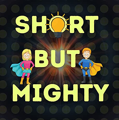 Short But Mighty: Self-Esteem & Confidence Booster for Short Children ...