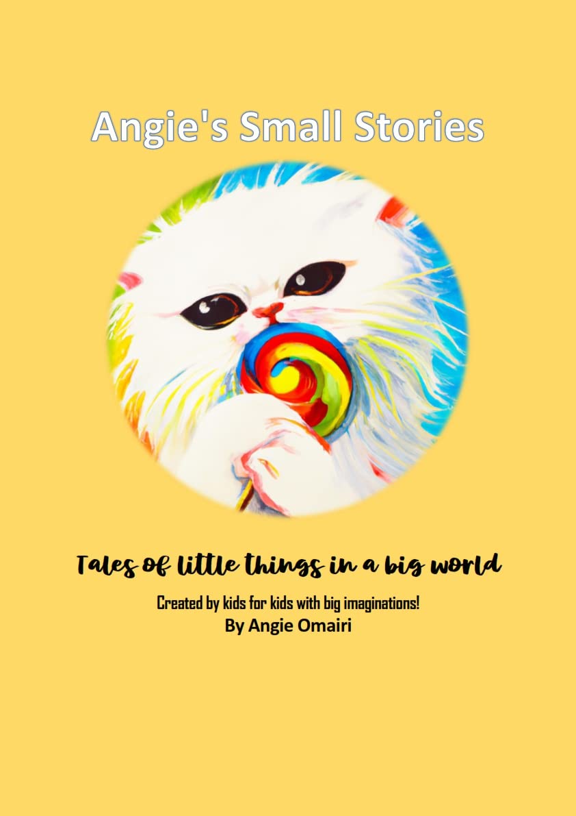 Angie's Small Stories : Tales of little things in a big world - Kindle edition by Omairi, Angie ...