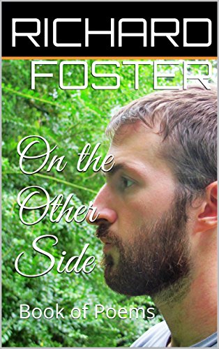 On the Other Side: Book of Poems eBook : Foster, Richard: Amazon.ca ...