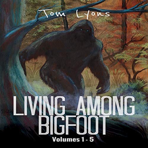 Amazon.com: Living Among Bigfoot: Volumes 6-10: Living Among Bigfoot ...