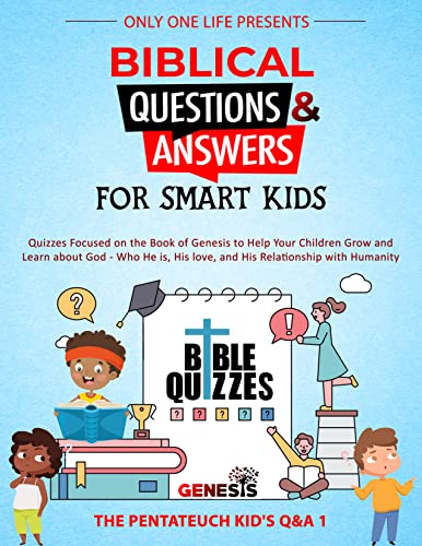 Biblical Questions and Answers for Smart Kids : Quizzes Focused on the ...