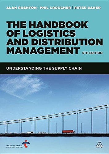 Handbook of Logistics and Distribution Management, The: Understanding ...