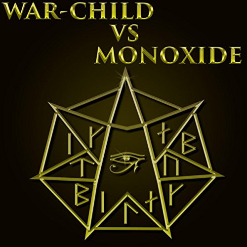 Play WAR-CHILD VS MONOXIDE by Monoxide on Amazon Music
