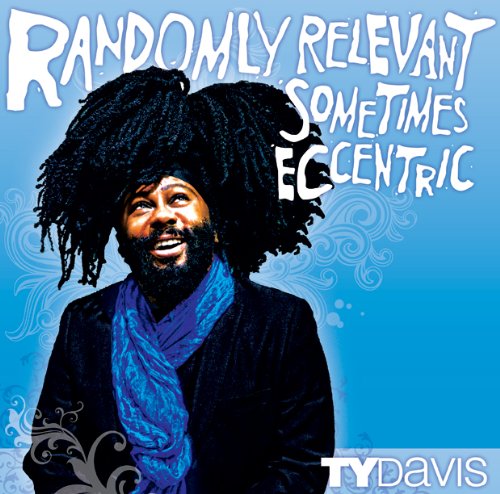 Amazon.com: Randomly Relevant Sometimes Eccentric: Poetry of Ty Davis ...