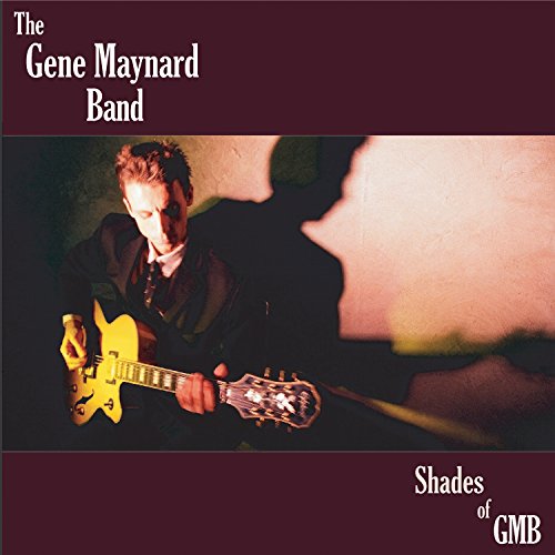 Amazon.com: Shades of GMB : Gene Maynard Band: Digital Music