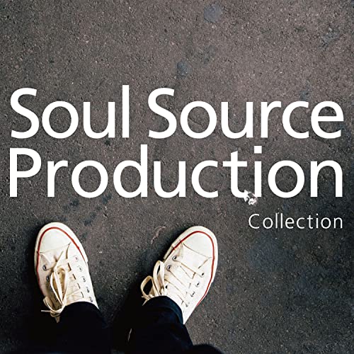 Amazon MusicでSOUL SOURCE PRODUCTIONのCollectionを再生する
