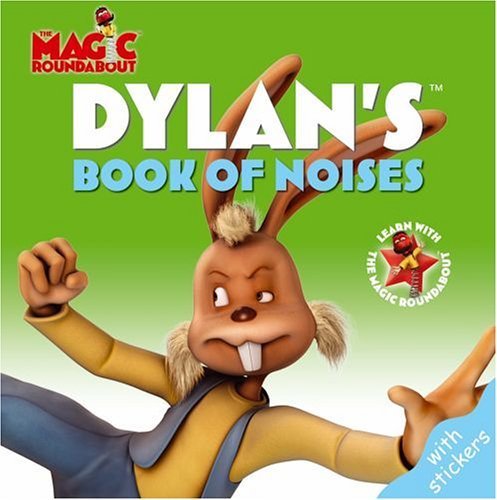 Dylan's Book of Noises (Magic Roundabout): 9780199112760: Amazon.com: Books