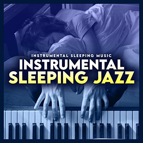 Instrumental Sleeping Jazz by Instrumental Sleeping Music on Amazon ...
