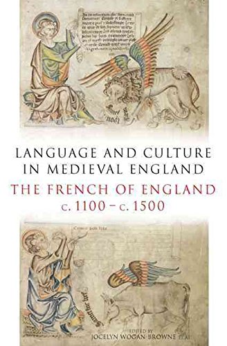[Language and Culture in Medieval Britain: The French of England, c ...
