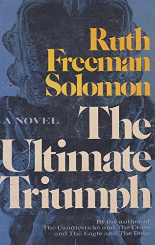 The ultimate triumph: Solomon, Ruth Freeman: 9780399112256: Amazon.com ...