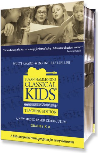 Classical Kids, Classical Kids, Susan Hammond - Teaching Edition ...