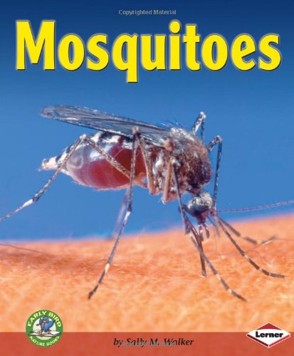 Mosquitoes (Early Bird Nature Books): Walker, Sally M.: 9780822513759 ...