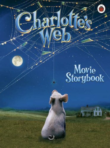 Charlotte's Web: Movie Storybook (Charlotte's Web): EB White ...