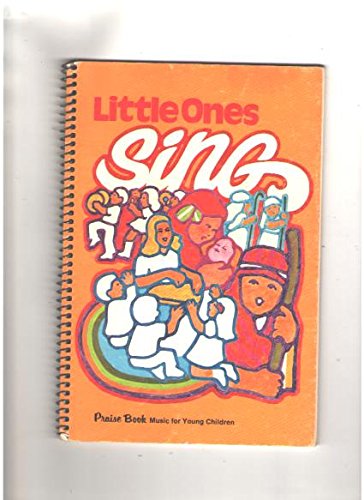 Little Ones Sing (Praise Book Music for Young Children): MARGARET M ...