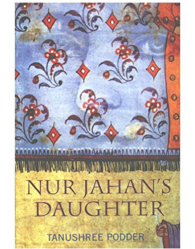 Amazon.com: Nurjahan's Daughter eBook : Podder, Tanushree: Kindle Store