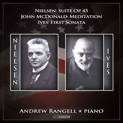 Play Nielsen, Ives & John McDonald: Piano Works by Andrew Rangell on ...