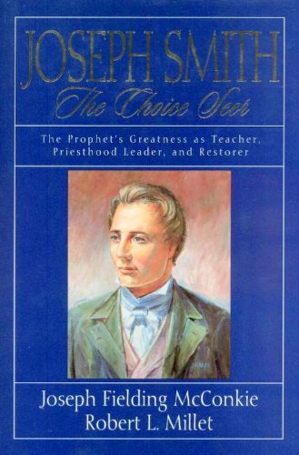 Joseph Smith: The Choice Seer eBook : Millet, Robert L., McConkie ...