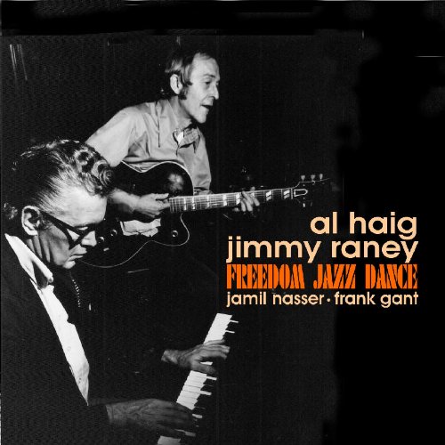Jimmy Raney, Al Haig, Jamil Nasser, Frank Gant - Freedom Jazz Dance ...