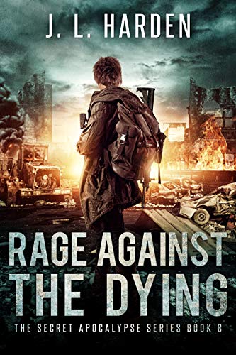 Amazon.com: Rage Against the Dying: The Secret Apocalypse Book 8 (Secret Apocalypse Series ...