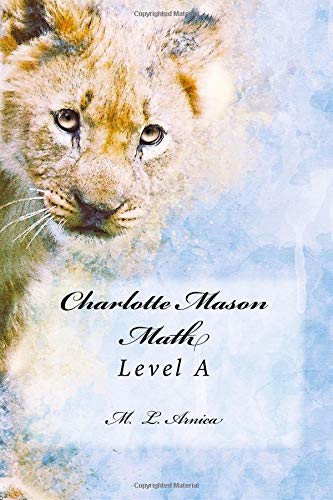 Charlotte Mason Math: Level A (Volume 1) | Amazon price tracker ...