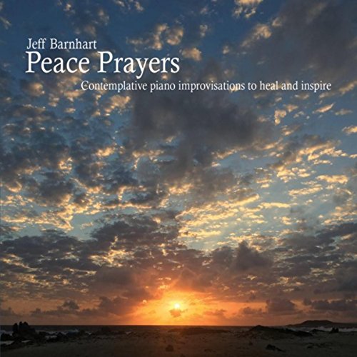 Amazon.com: Peace Prayers : Jeff Barnhart: Digital Music