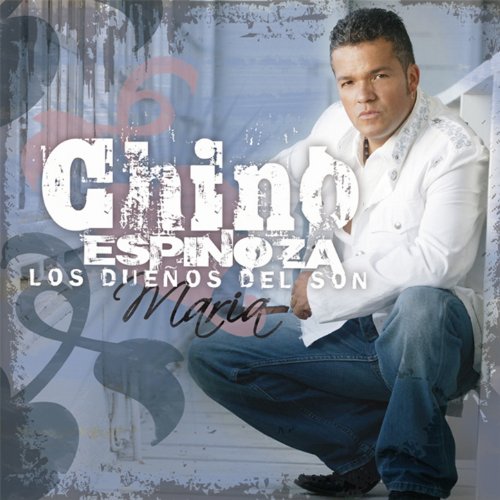 Play Maria by Chino Espinoza Y Los Dueños Del Son on Amazon Music