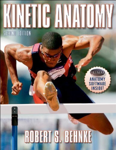 By Robert Behnke - Kinetic Anatomy - 2nd (second) Edition: 2nd (second) Edition: Robert Behnke ...