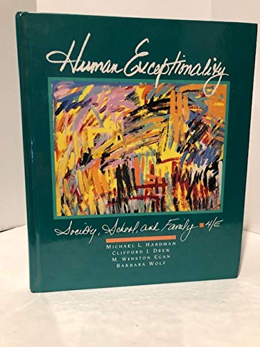 Human Exceptionality: Society, School, and Family: Michael Hardman ...