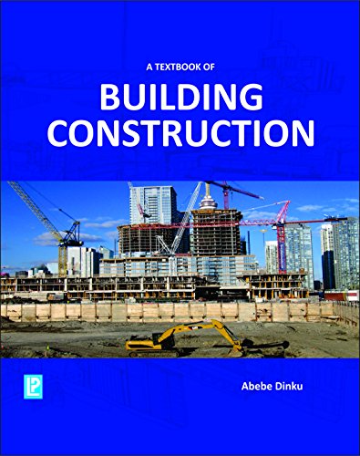 A TEXTBOOK OF Building Construction, Abebe Dinku, eBook - Amazon.com