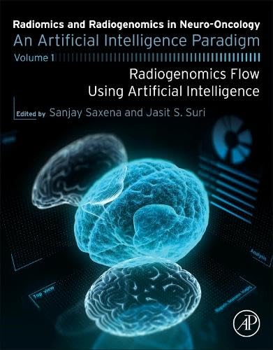 Radiomics and Radiogenomics in Neuro-Oncology: An Artificial Intelligence Paradigm - Volume 1 ...