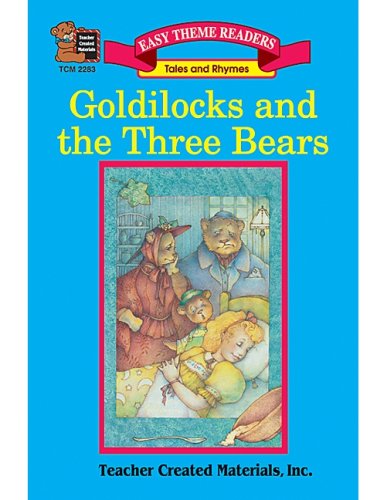 Goldilocks and the Three Bears Easy Reader: Darlene Spivak, Teacher ...