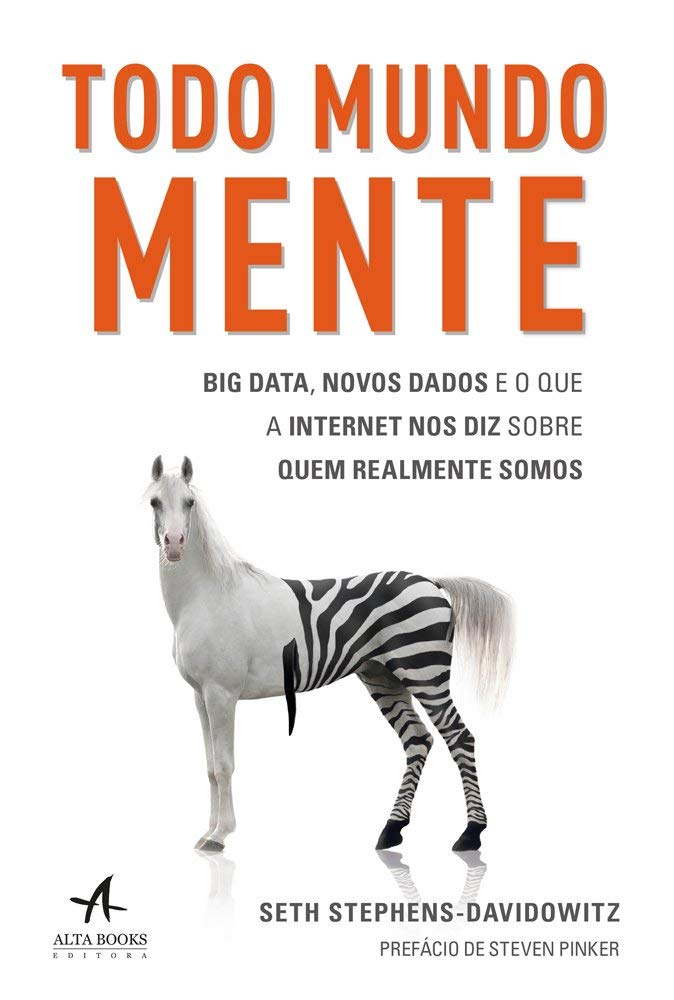 Todo Mundo Mente : Stephens-Davidowitz, Seth: Amazon.com.br: Livros