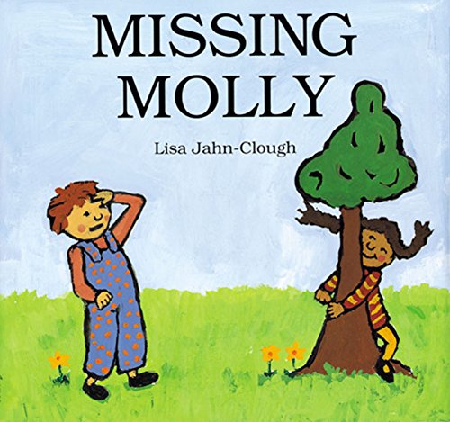 Missing Molly: Jahn-Clough, Lisa: 9780618009800: Amazon.com: Books