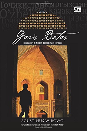 Garis Batas (Indonesian Edition): Wibowo, Agustinus: 9789792268843 ...