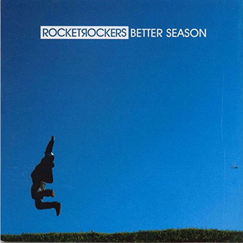 Better Season by Rocket Rockers on Amazon Music - Amazon.co.uk