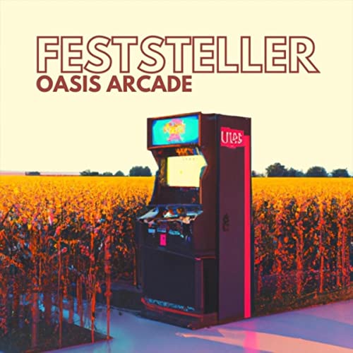 Play Oasis Arcade by feststeller on Amazon Music